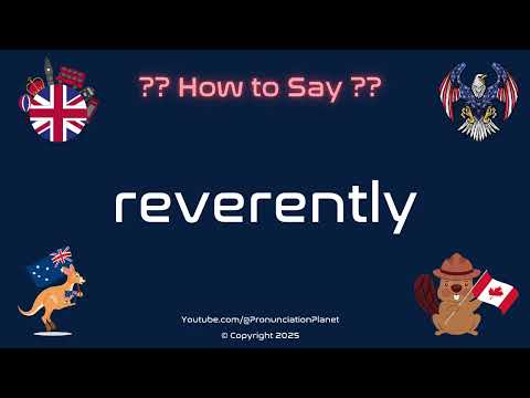 🙏✨ How to Pronounce reverently? (CORRECTLY) | Pronunciation Planet