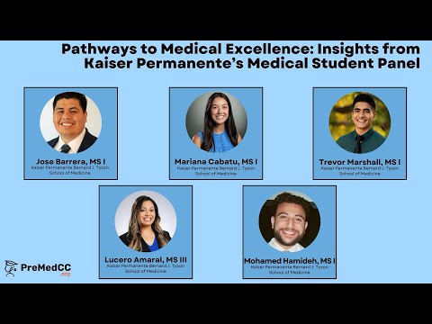 Pathways to Medical Excellence: Insights from Kaiser Permanente’s Medical Student Panel