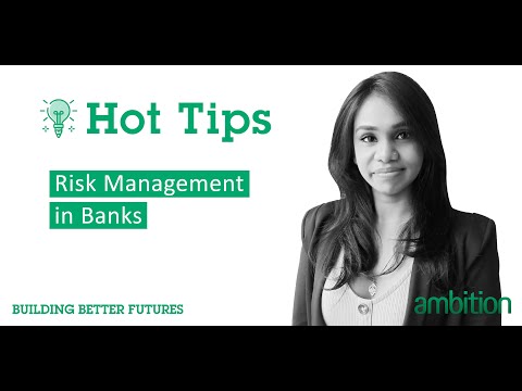 Ambition Hot Tips: Risk management in banks