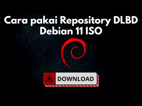 How to Use Repository DLBD ISO Debian 11 - Download here