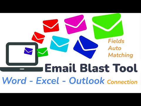 Email Blast Tool, Word and Excel Connection, Auto Match, Outlook Email