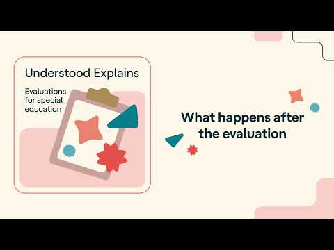 Evaluations for special education: What happens after the evaluation | Understood Explains