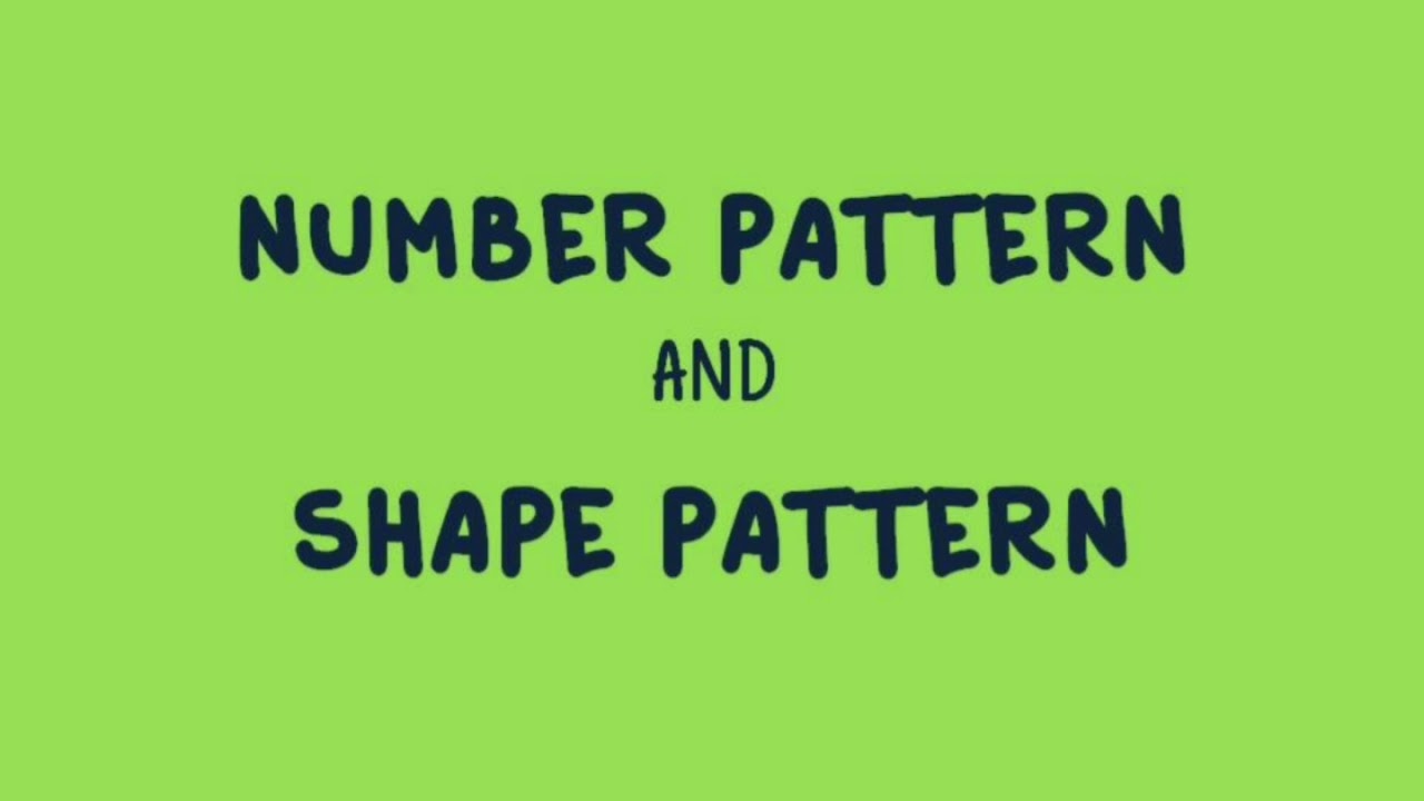 NUMBER PATTERN AND SHAPE PATTERN (MATH GRADE 3)