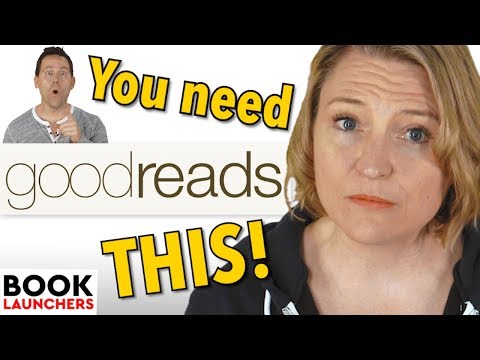 Why Every Author Needs a Goodreads Account