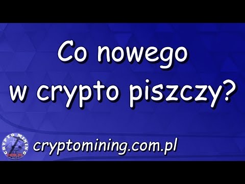 Co nowego w crypto piszczy #50