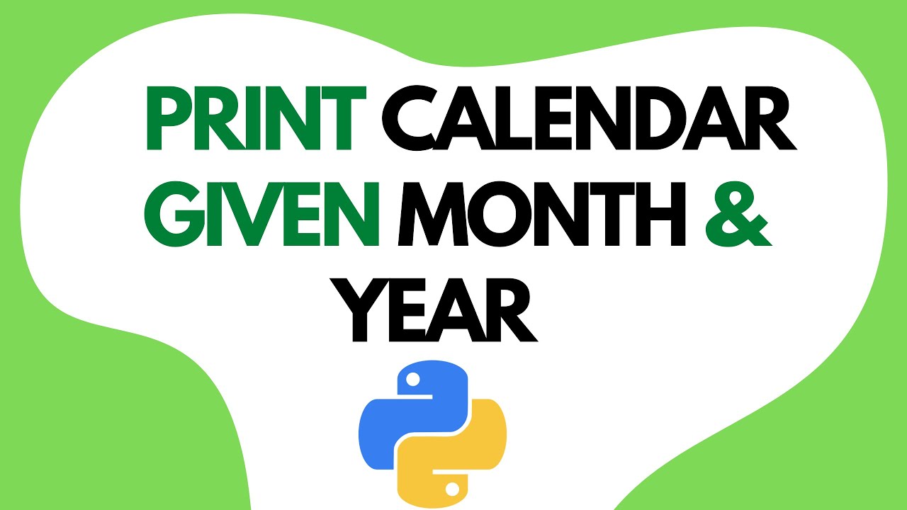 Write a python program to print calendar of a given month & year
