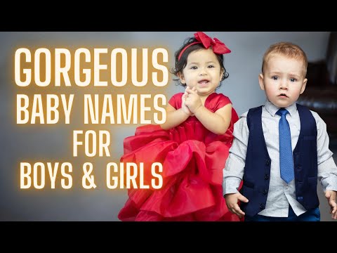 GORGEOUS BOY AND GIRL BABY NAMES WITH MEANINGS AND ORIGIN