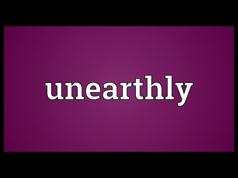 Unearthly Meaning