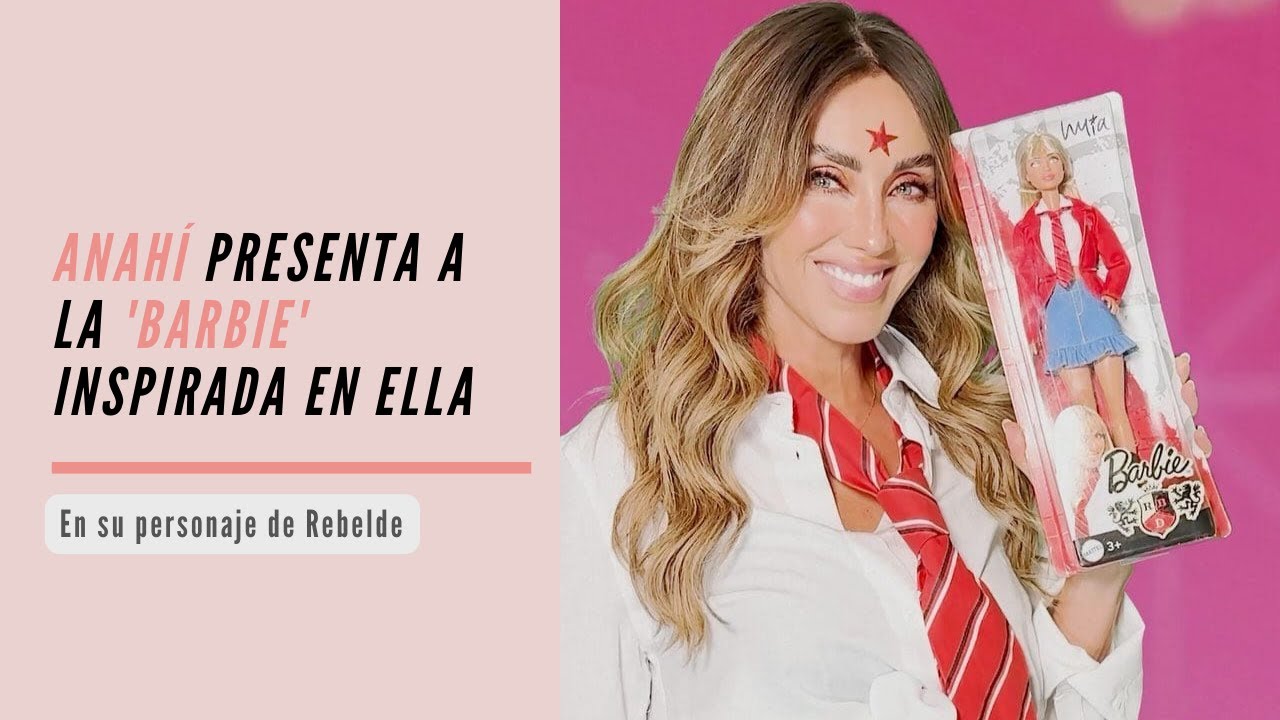 Anahí muestra orgullosa su Barbie inspirada en ella y en una fecha especial