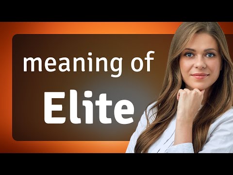 Exploring the Word "Elite"