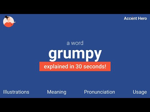 GRUMPY - Meaning and Pronunciation