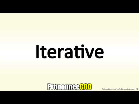 How To Pronounce Iterative