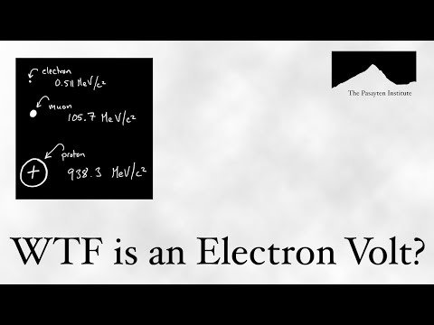 WTF is an Electron Volt?