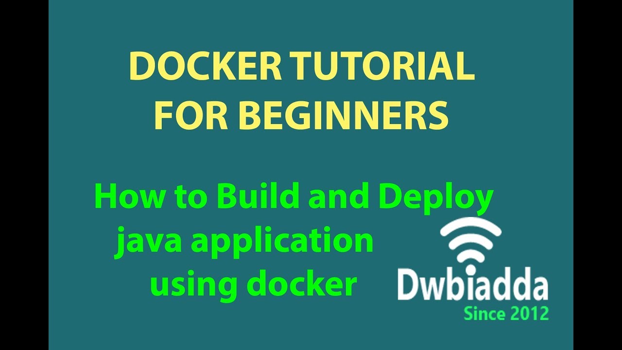 How to build and Deploy java application using docker | Docker tutorial