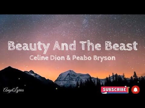 Beauty And The Beast Lyrics Celine Dion & Peabo Bryson