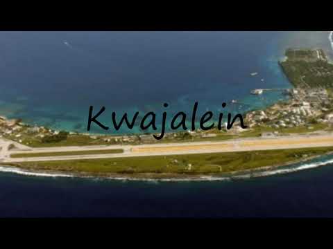 How to Pronounce Kwajalein?