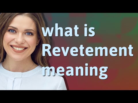 Revetement | meaning of Revetement