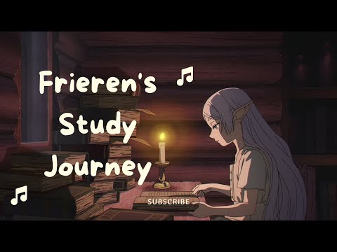 Magical Lo-Fi Study Session with Frieren | Anime Vibes 🌟