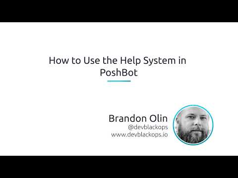 How To Use The Help System In Poshbot