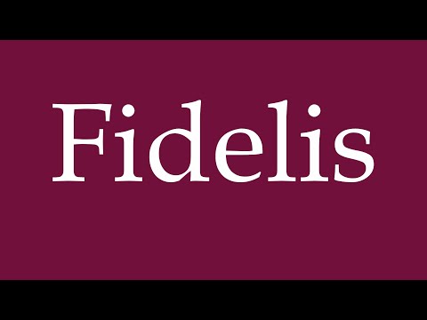 How to Pronounce ''Fidelis'' Correctly in German