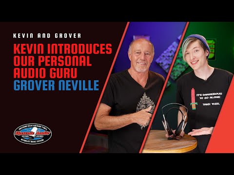 Meet Our New Personal-Audio Guru! Upscale Audio's Kevin Deal Introduces Grover Neville