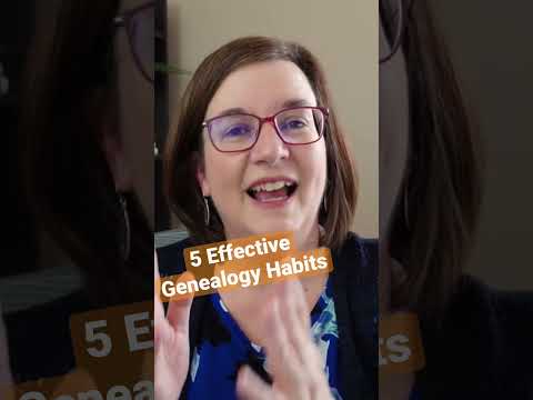 5 Effective Genealogy Habits!