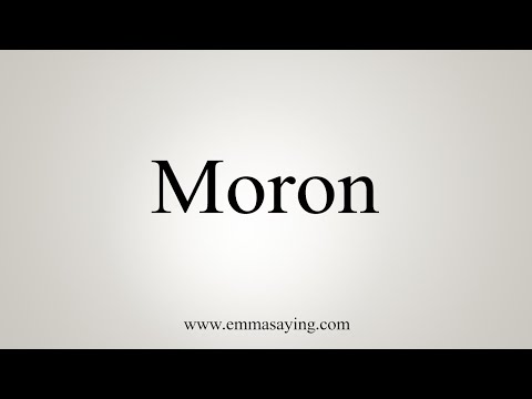 How To Say Moron