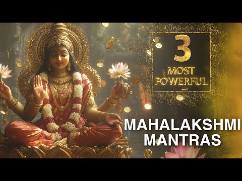 3 MOST POWERFUL MAHALAKSHMI MANTRAS for GROWTH & SUCCESS in WEALTH MONEY FINANCE | Laxmi Mantra