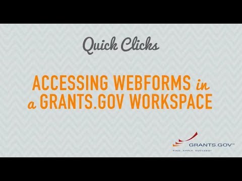Quick Clicks: Accessing Webforms in a Grants.gov Workspace