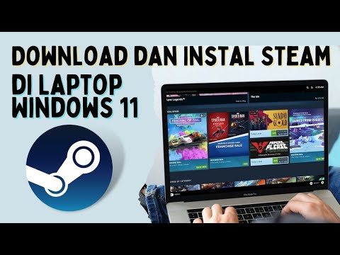 Cara Download dan Instal Steam di Laptop Windows 11