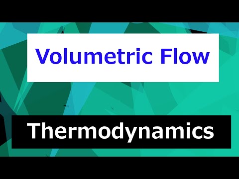 Volumetric Flow // Thermodynamics - Class 12