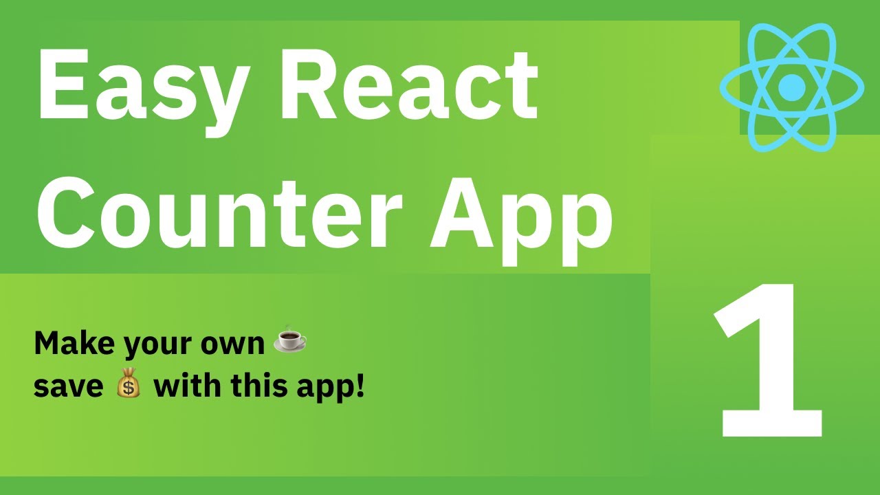 ReactJS  Counter Tutorial | 01 - Intro & Project Setup
