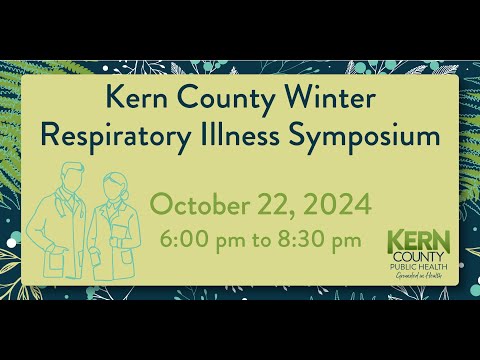 Kern County Winter Respiratory Illness Symposium 2024