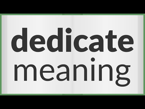 Dedicate | meaning of Dedicate