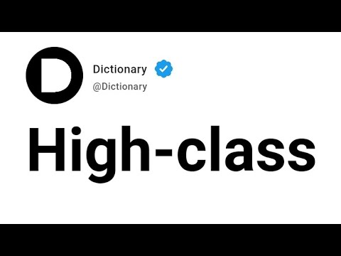 High-class Meaning In English