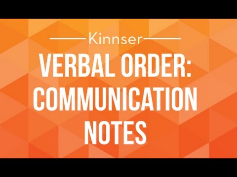 Verbal Orders and Communication Notes Kinnser