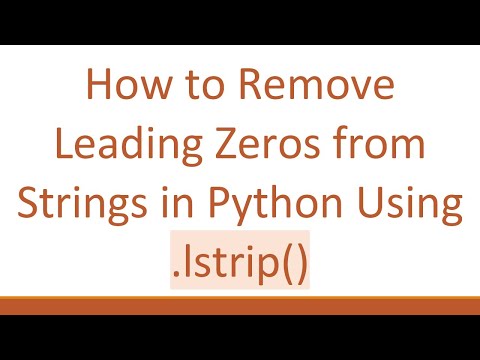 How to Remove Leading Zeros from Strings in Python Using .lstrip()