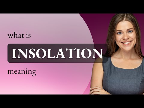 Insolation — definition of INSOLATION