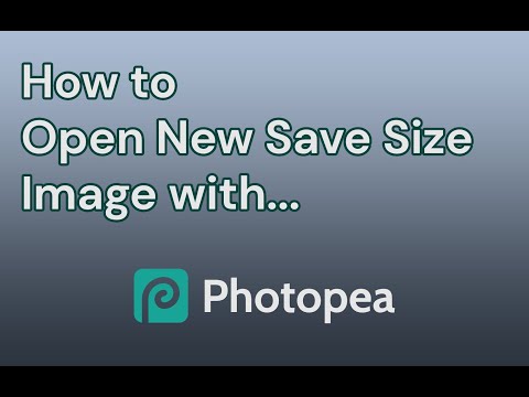 How to Open, make New, Save, Size image in Photopea