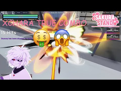 sakura stand xchara true combo (read desc for combos)