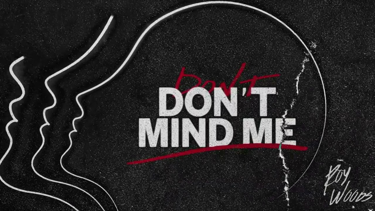 Roy Woods - Don't Mind Me (Official Audio)