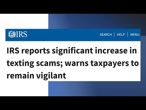IRS reports significant increase in texting scams; warns taxpayers to remain vigilant