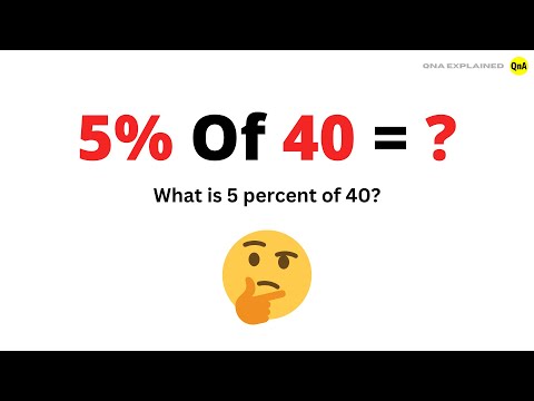 What is 5 percent of 40 ? - QnA Explained