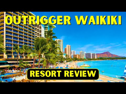 Outrigger Waikiki Beach Resort Review, Oahu Hawaii