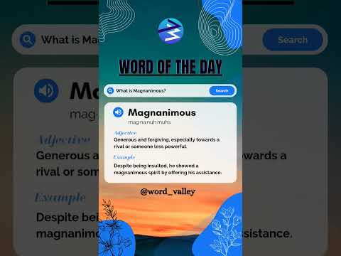 Magnanimous | Word of the Day | Meaning of Magnanimous