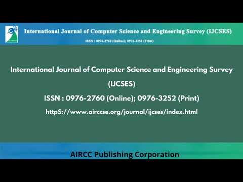 International Journal of Computer Science and Engineering Survey (IJCSES)