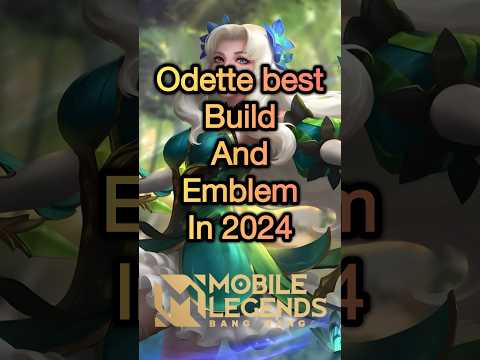 (FULL GAMEPLAY💪👆)ODETTE’s BEST BUILD AND EMBLEM IN 2024 😱