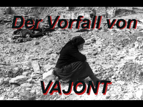 Was geschah beim Vorfall von Vajont?