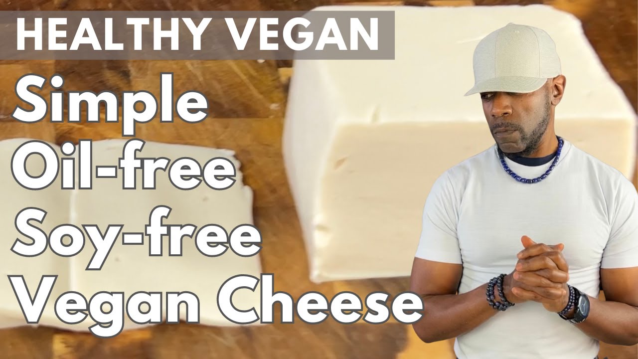 How To Make Easy Healthy Vegan Cheese - Oil-free, Soy-free