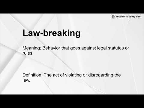 Law-breaking Meaning